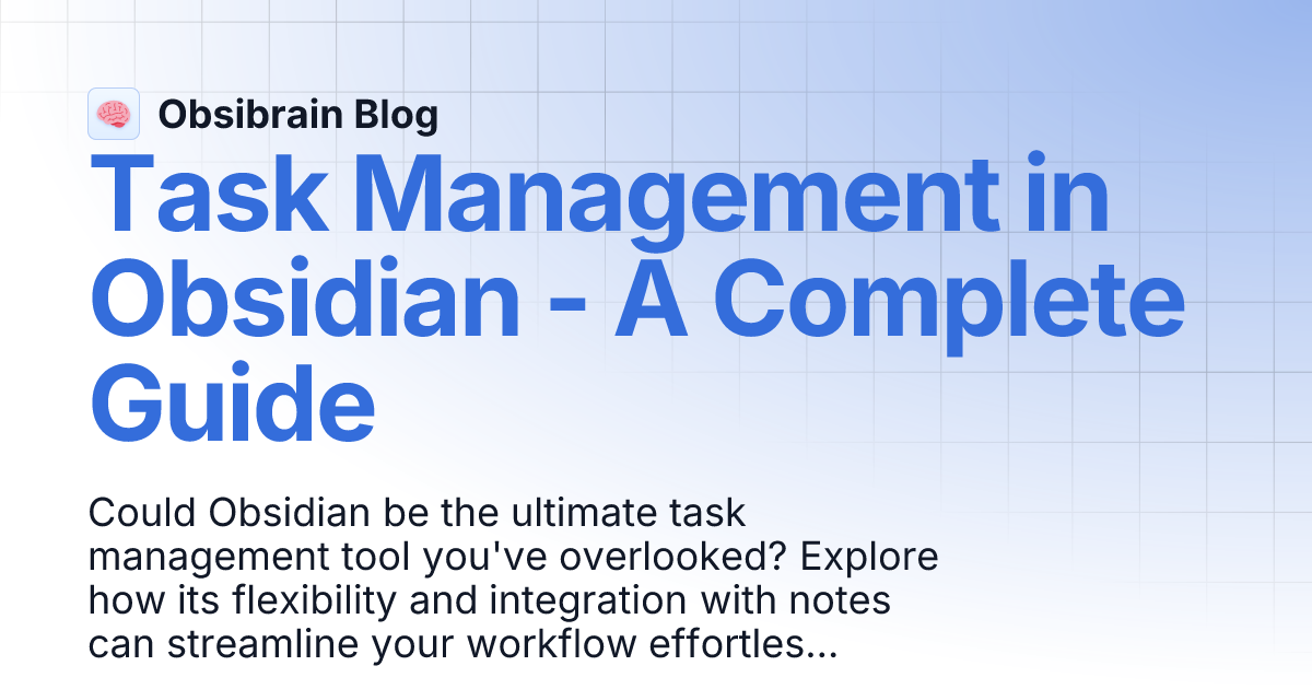 Task Management in Obsidian - A Complete Guide | Obsibrain Blog