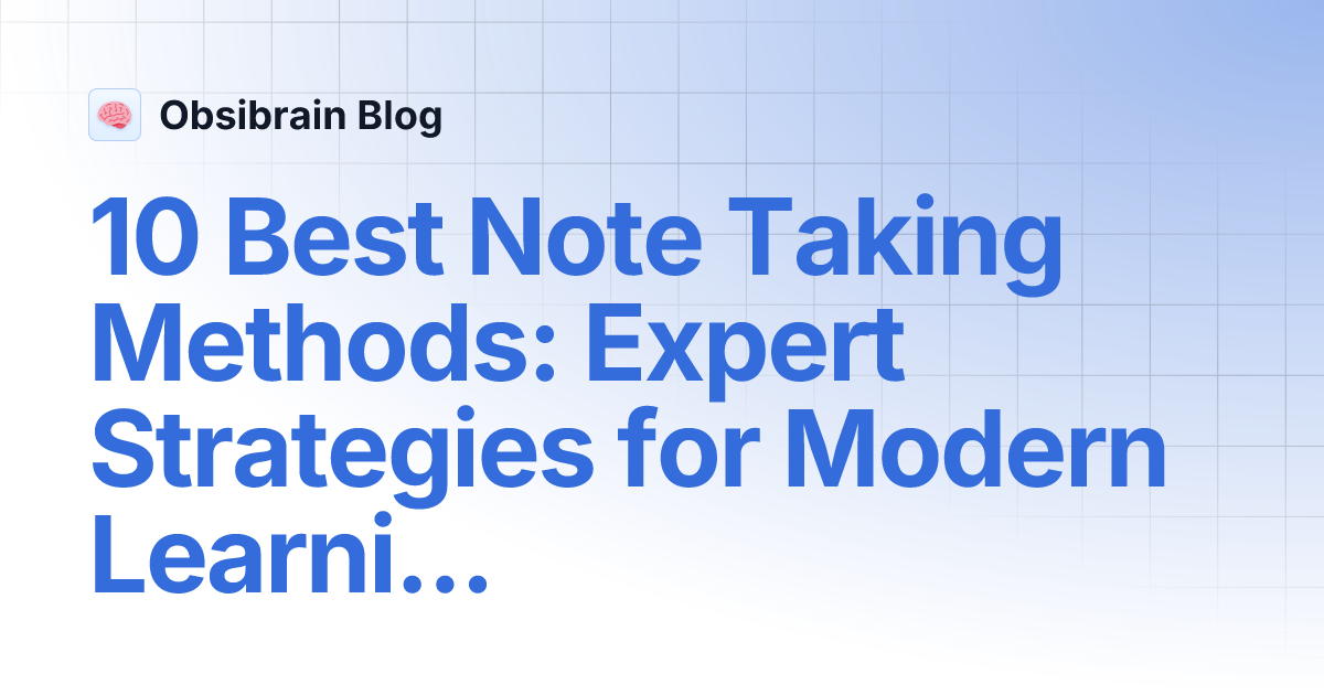 10 Best Note Taking Methods: Expert Strategies for Modern Learning ...